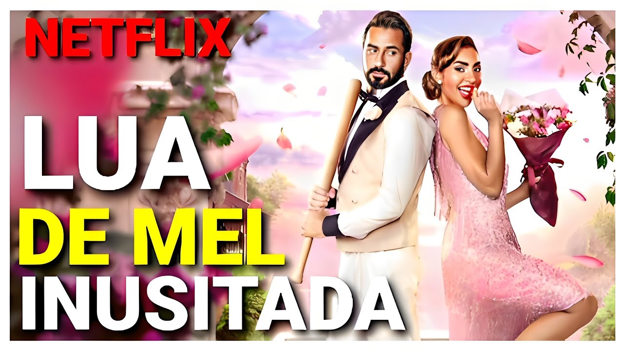 Lua de Mel Inusitada | Trailer Conhecendo novo Filme de Comédia Romântica cheia de Amor na ...