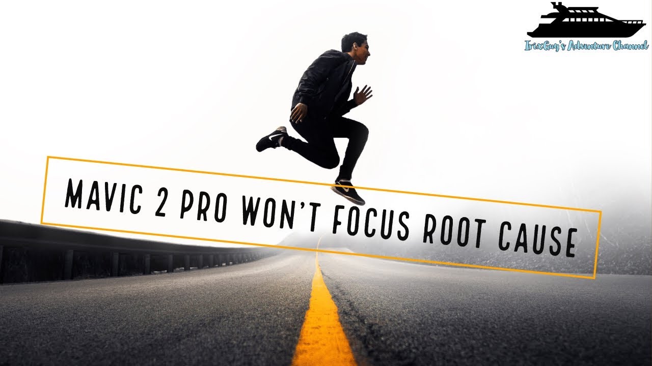 Mavic 2 Pro Focus Problem Root Cause - YouTube