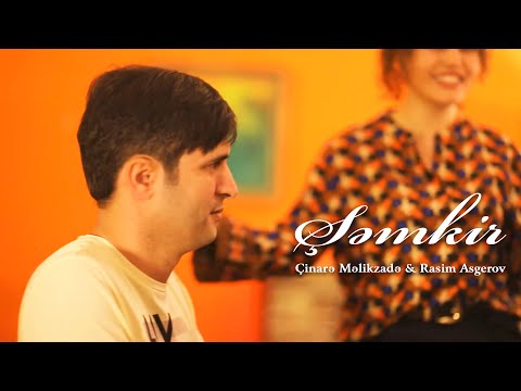 Çinare Melikzade & Rasim Asgerov - Şəmkir (slow)