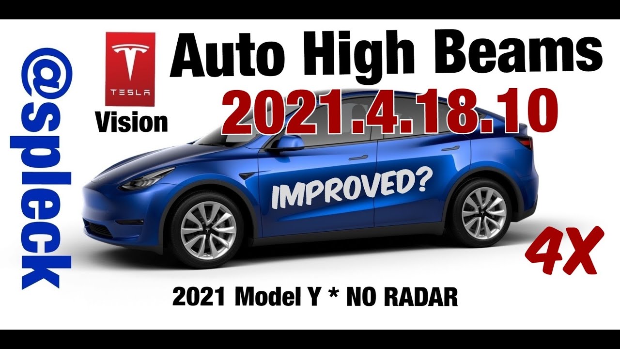 [4x] Auto High Beams - 2021.4.18.10 - Tesla Vision AutoPilot - NO RADAR ...