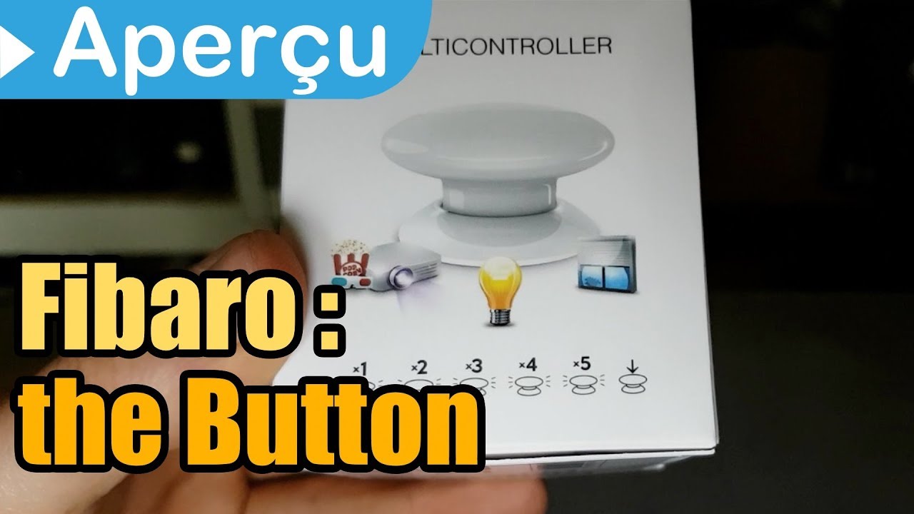 The Button de Fibaro : un bouton Z-Wave domotique décevant - YouTube