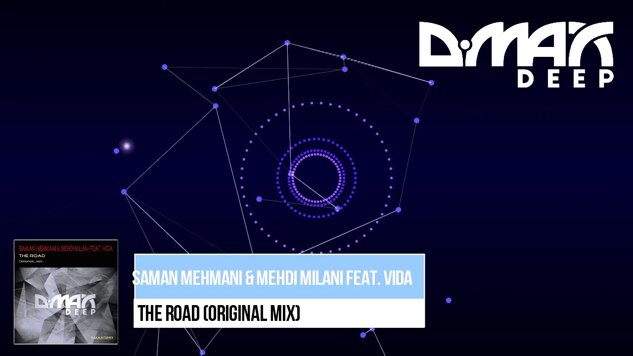 Saman Mehmani & Mehdi Milani feat. Vida - The Road (Original Mix) - YouTube