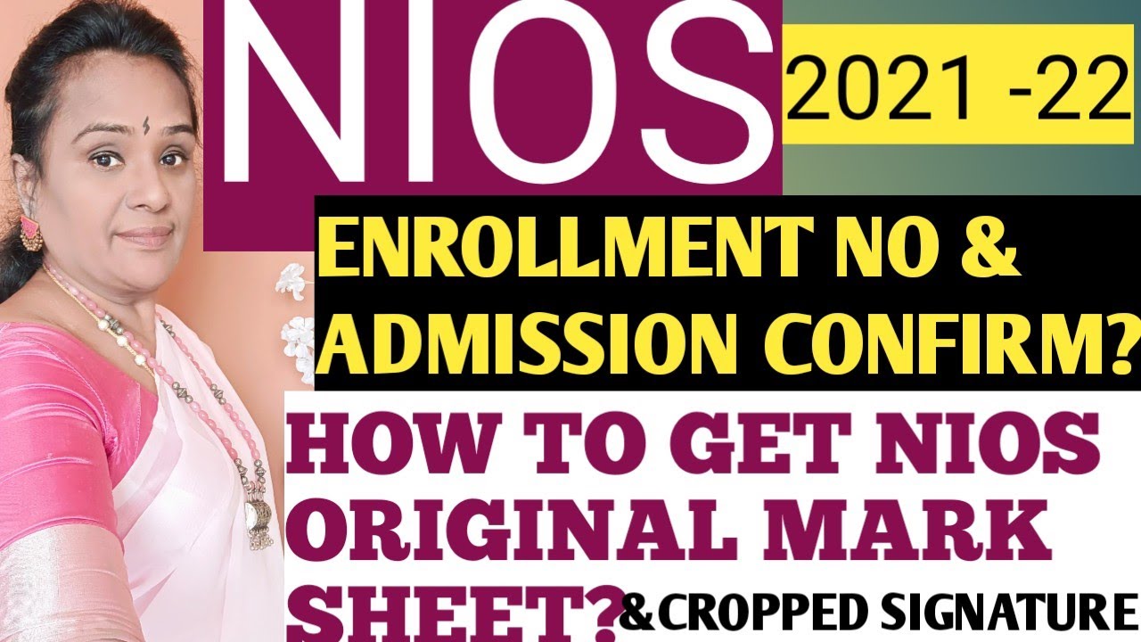 NIOS ADMISSION 2021-22 CONFIRMATION ,ENROL NO&X ORIGINAL MARKSHEET ...