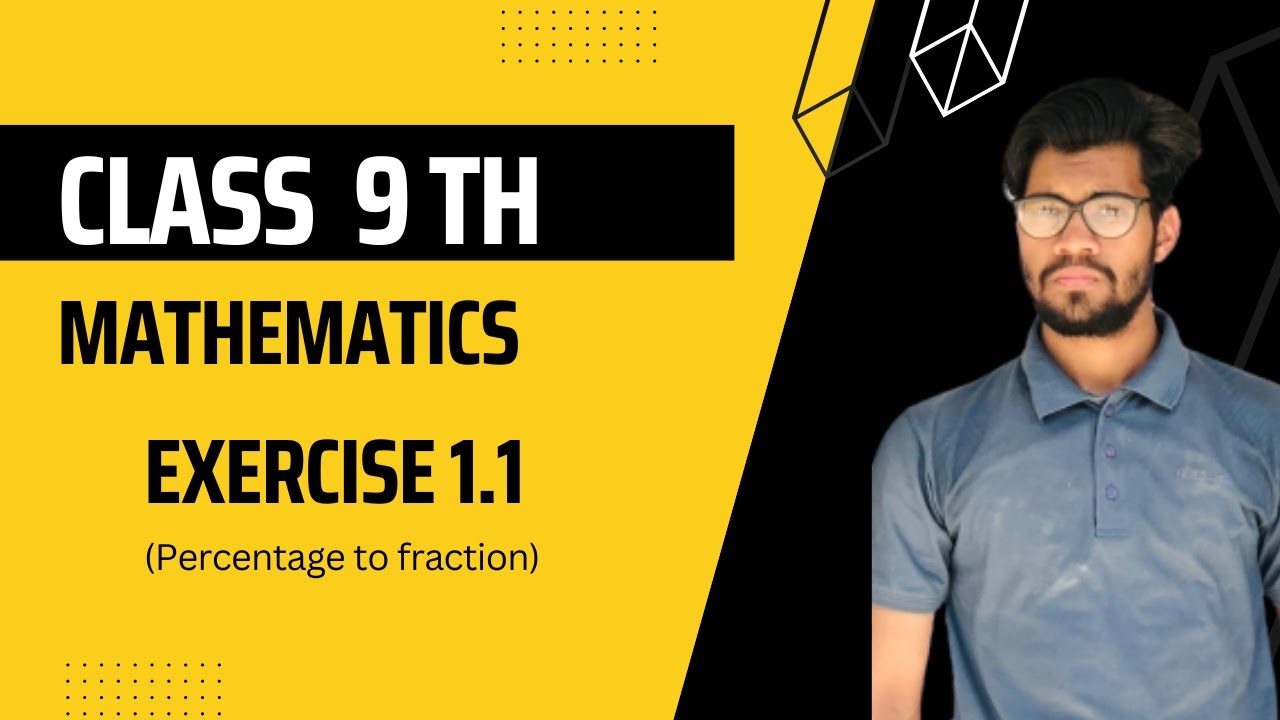 class 9 maths exercise 1.1 | percentage to fraction | fraction to ...