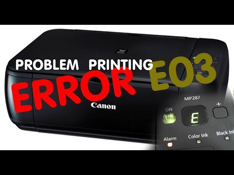 printer canon Error E03 MP287 Paper Jammed