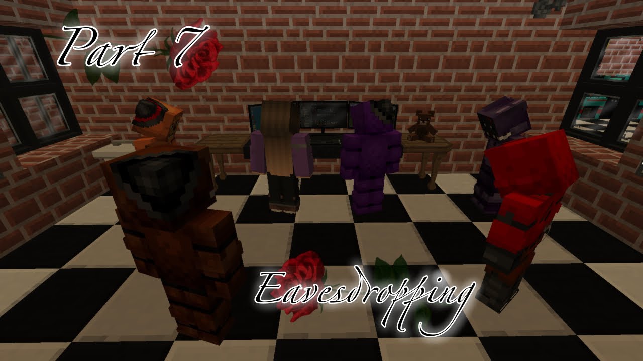 FNAF The story of Rose | 7 | Eavesdropping | FNAF Minecraft Roleplay ...