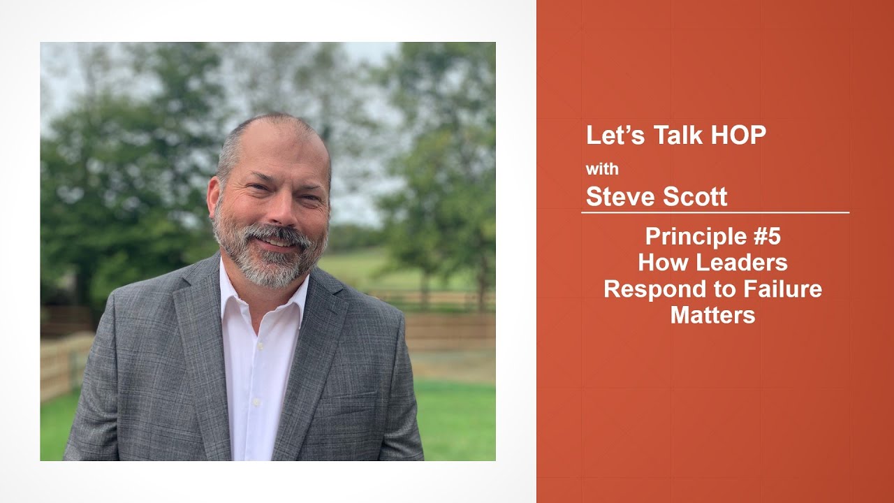 HOP Principle #5 - How Leaders Respond to Failure Matters - YouTube