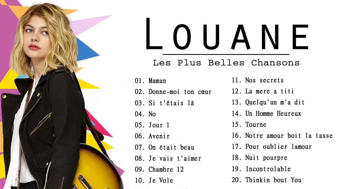 Louane Les plus grands succès - Louane Les plus belles chansons ...