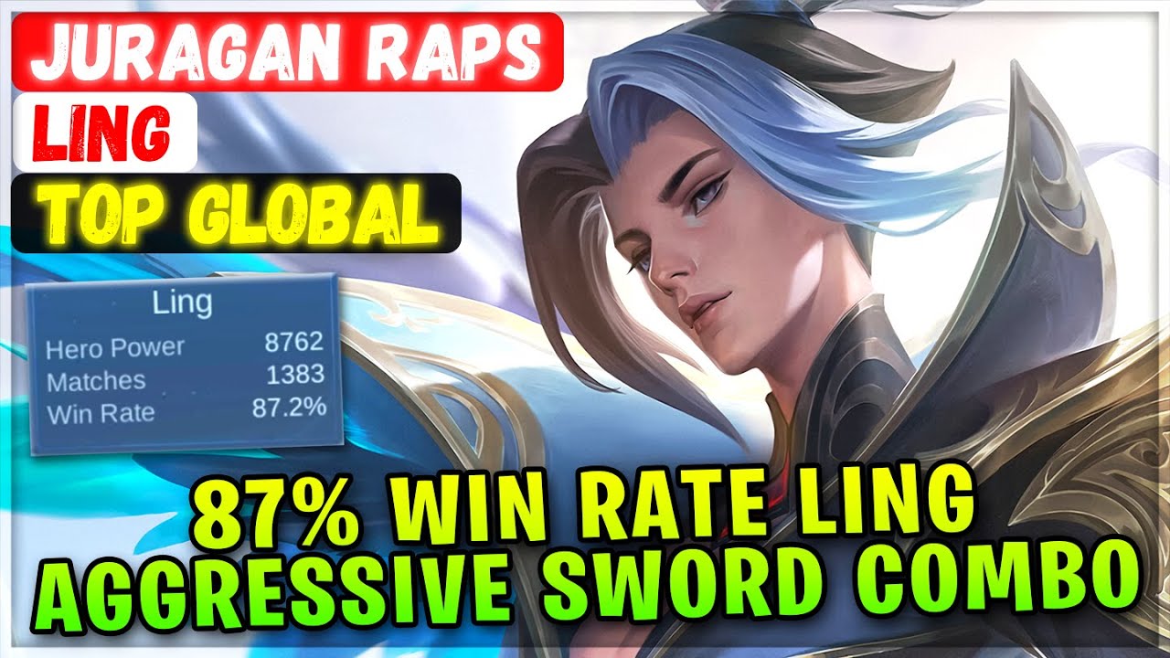 87% Win Rate Ling Aggressive Sword Combo [ Top Global Ling ] JURAGAN ...