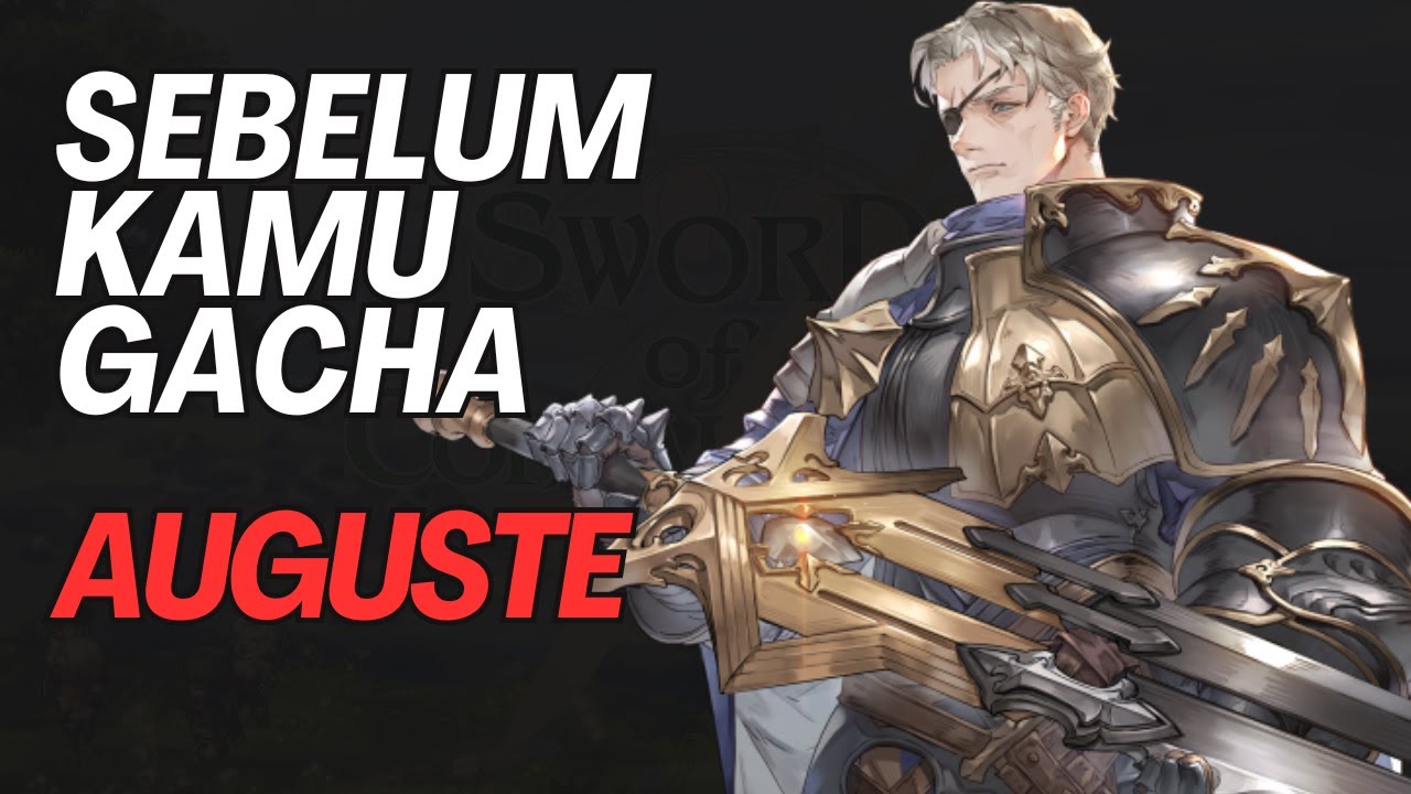 Sword of Convallaria "Auguste" - Sebelum Kamu Gacha - YouTube