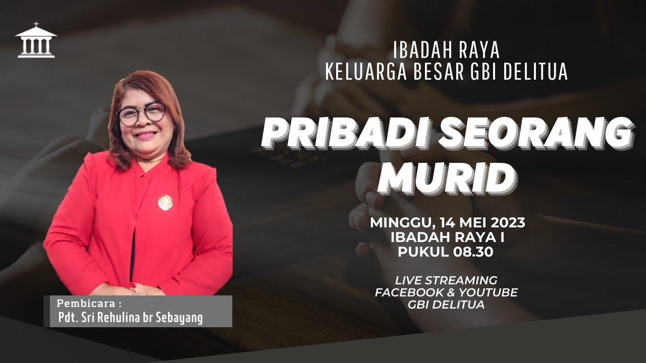 Ibadah Raya Sesi I - Pdt. Sri Rehulina Sebayang - 14 Mei 2023 | Pkl. 08 ...