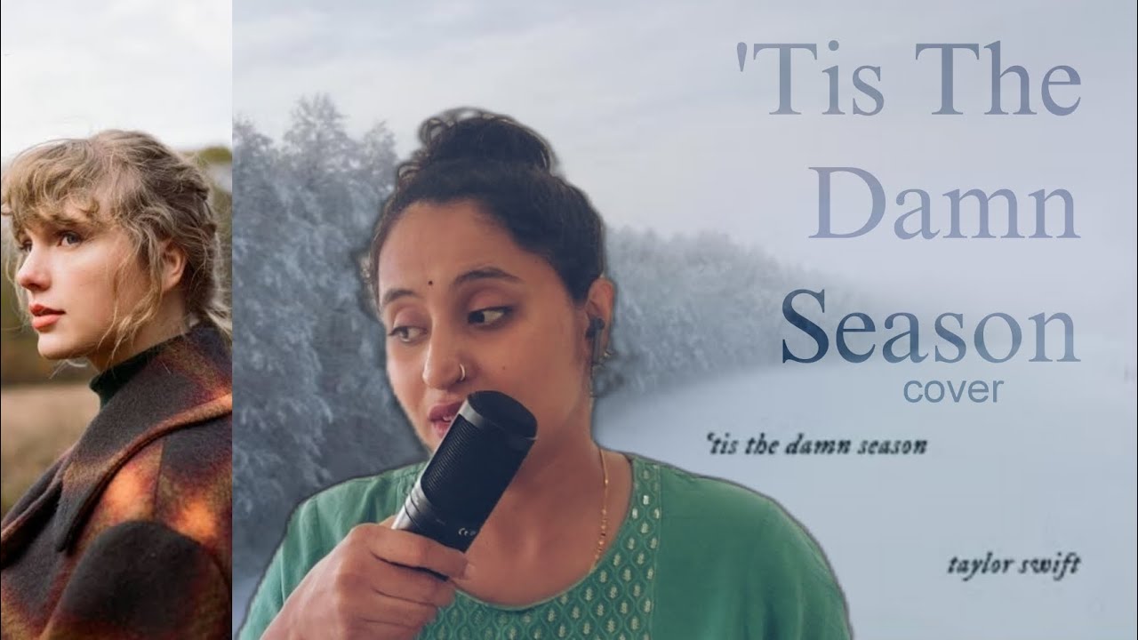 Day 15 | 'Tis the Damn Season [cover] - Taylor Swift |30 days of Taylor ...