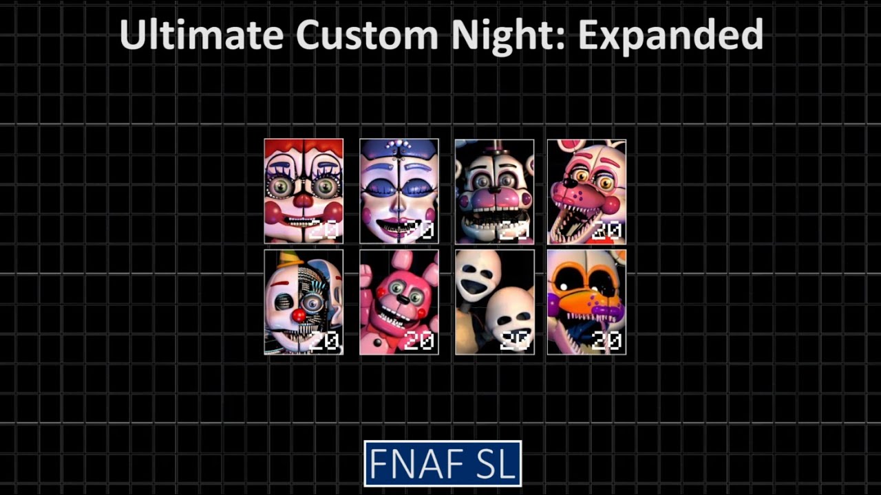 FNAF SL - Ultimate Custom Night: Expanded - YouTube