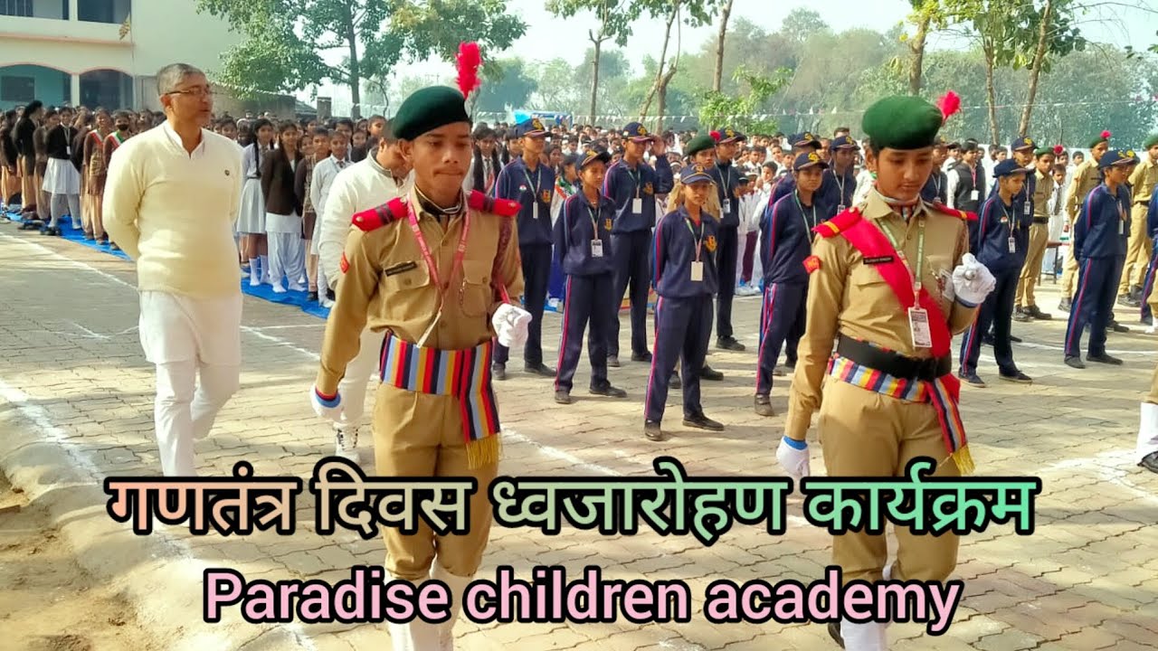 #गणतंत्र दिवस ध्वजारोहण कार्यक्रम present by paradise children academy ...