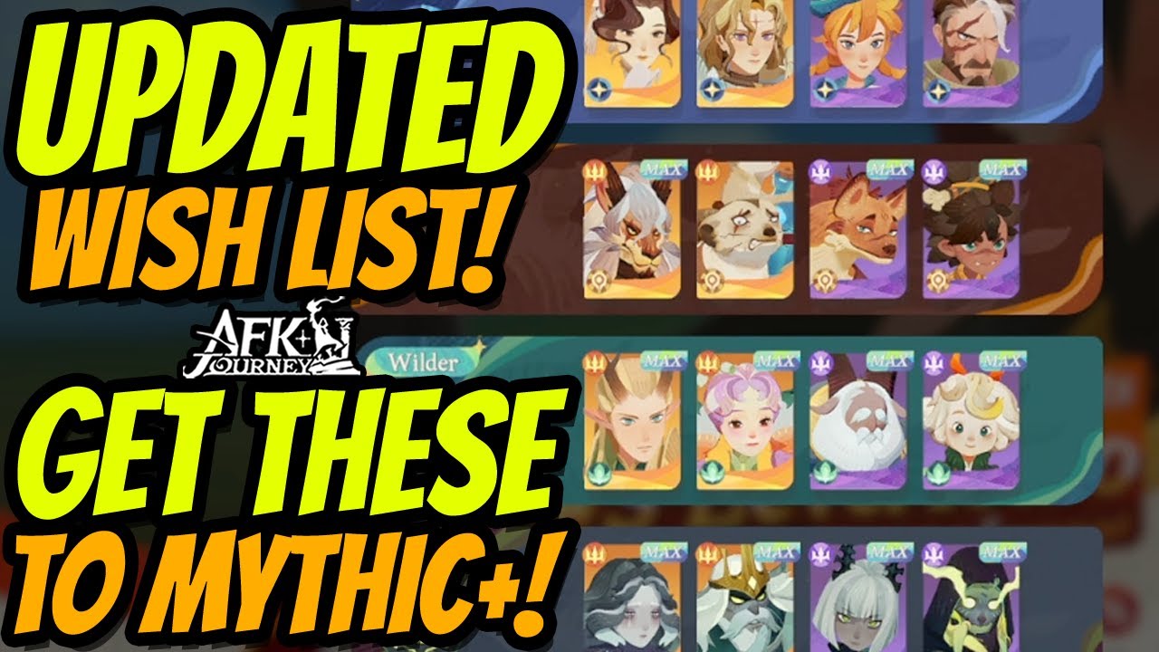 UPDATED Hero Wish List QUICK GUIDE! Get These Heroes to Mythic+ FIRST ...