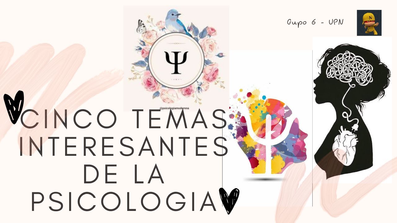 ♥️🧠Cinco temas interesantes de la psicología - Five Interesting Topics ...