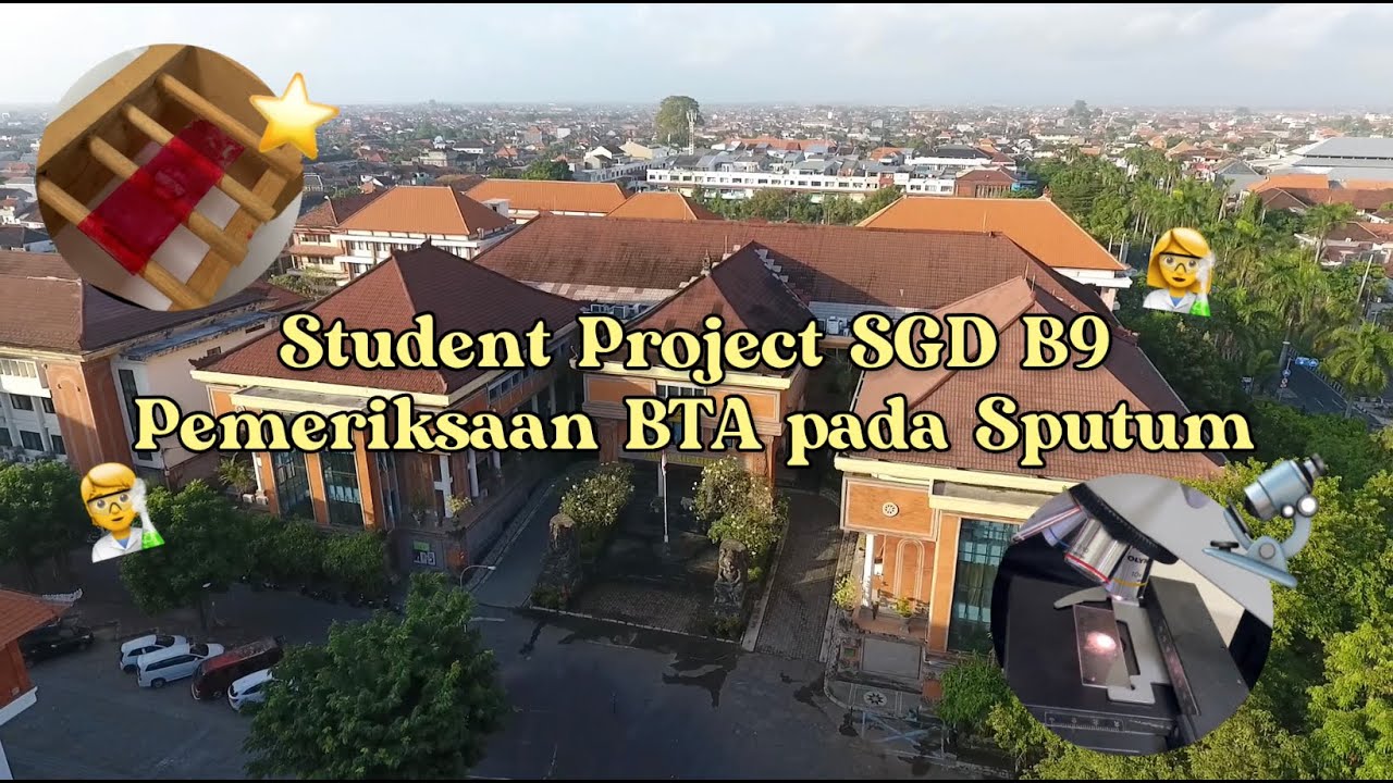 Student Project SGD B9 - Pemeriksaan BTA pada Sputum - YouTube