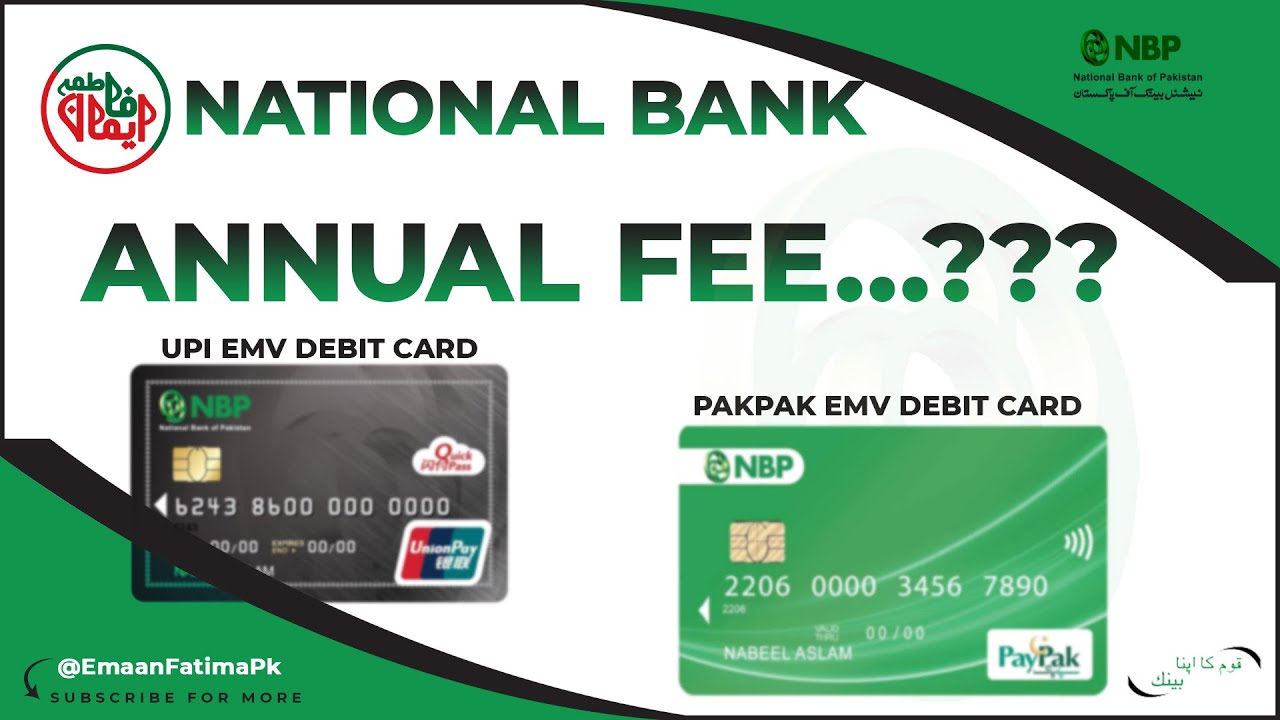NBP UPI EMV Debit Card Annual Fee - NBP PayPak EMV Debit Card Annual ...