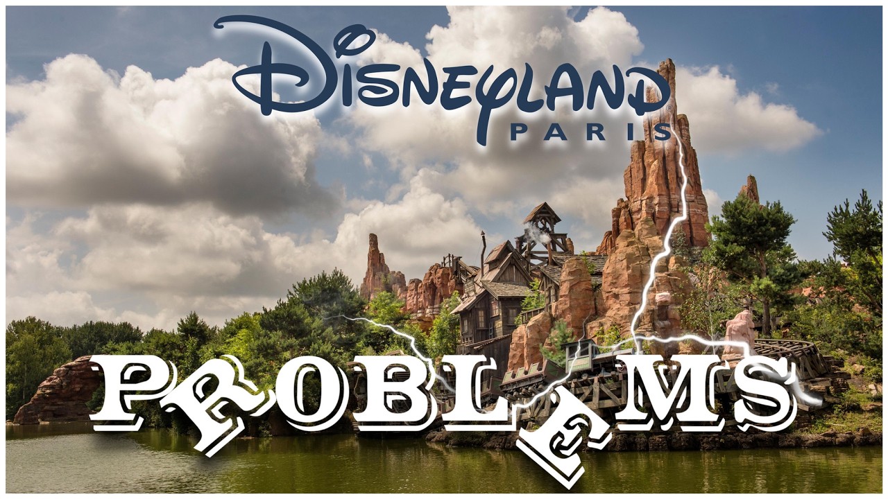 Uncovering Some Problems Plaguing Disneyland Paris - YouTube