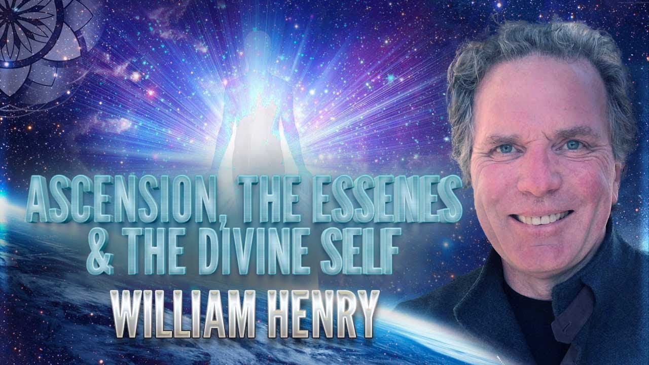 William Henry: Ascension, The Essenes & The Divine Self - YouTube