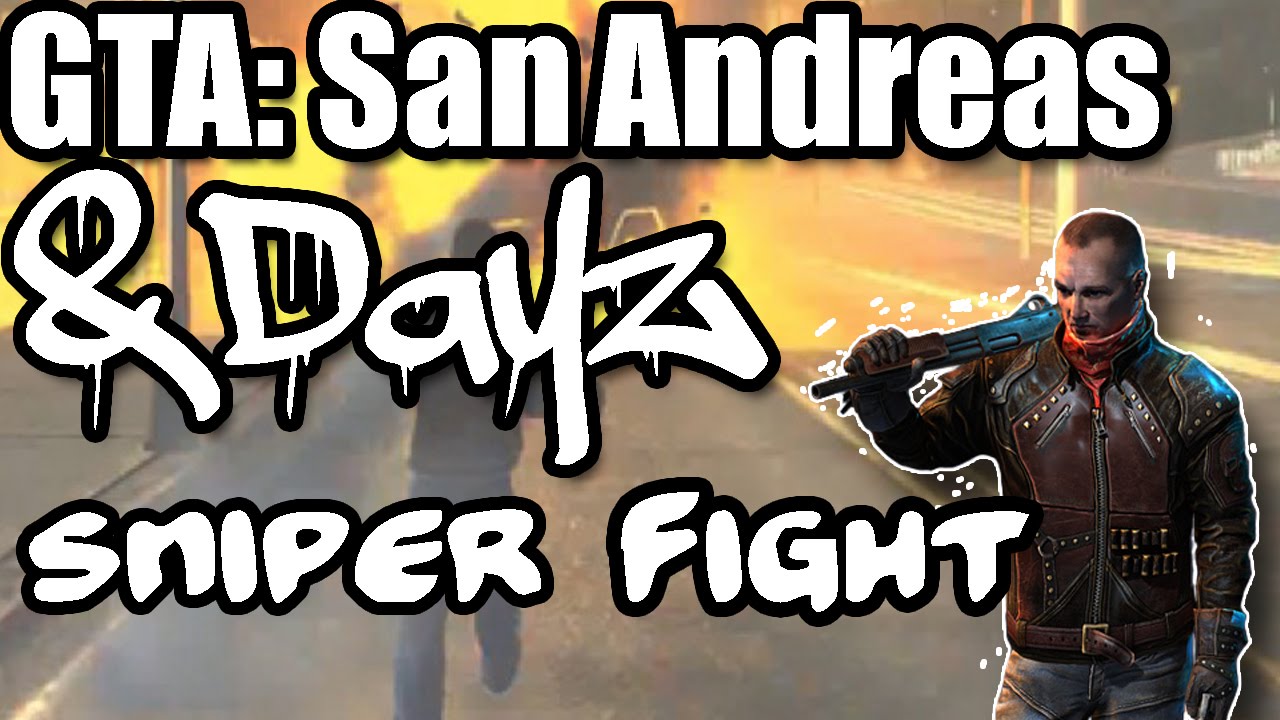 GTA: San Andreas -- DayZ Mod | Sniper/Fight (MTA) - YouTube