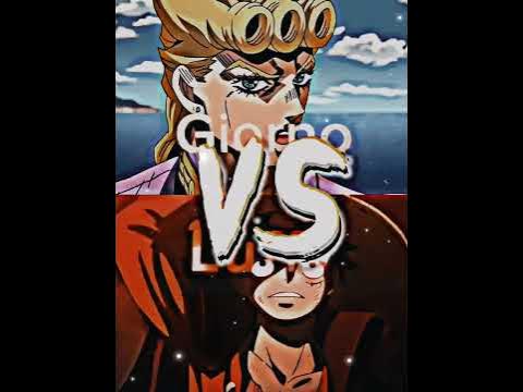 JJBA vs One Piece Wheel Elimination Part 9. Giorno Giovanna vs Monkey D. Luffy #versus #vs # ...