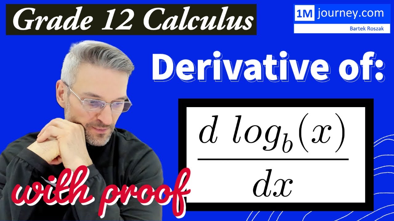 Grade 12 Calculus - Derivative of log(x) - general case - YouTube