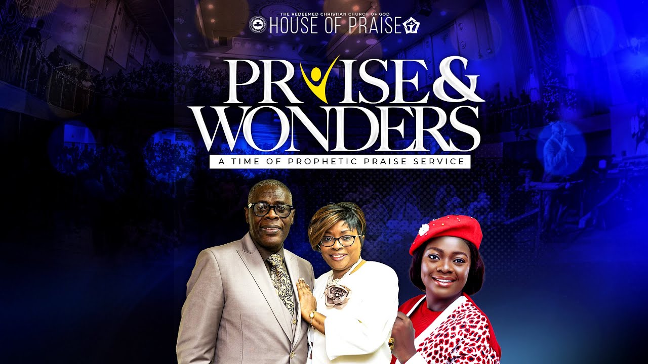 Praise and Wonders | Andrew Adeleke x Adeyinka Alaseyori | House of ...