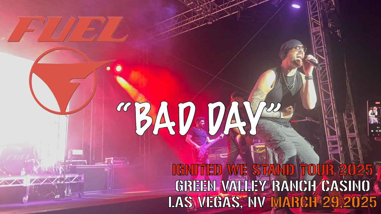 Fuel - Bad Day (Live from Vegas 3/28/25) - YouTube