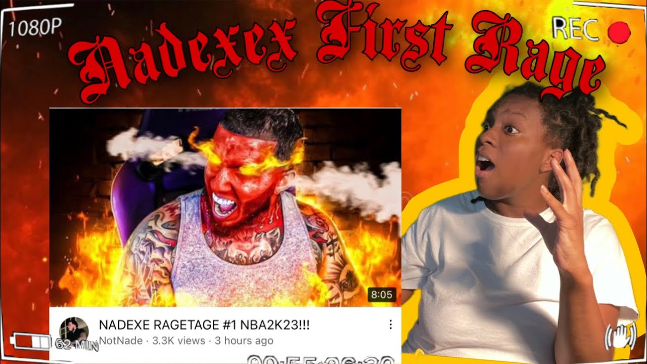 😡😂NADEXE FRIST RAGE ON 2k23 (REACTION) THIS WAS HILARIOUS HE IS TOXIC ...