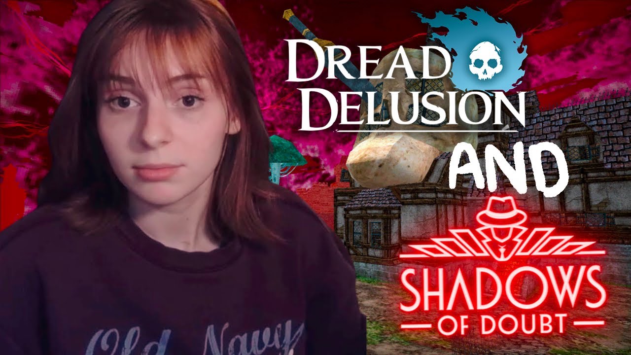 Slowpuke streams: Dread Delusion & Shadows of Doubt - 03/26/2024 - YouTube