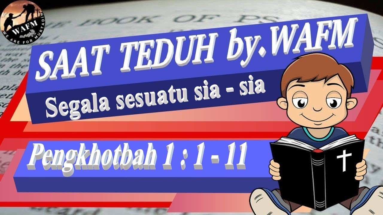Saat Teduh Kitab Pengkhotbah Pasal 1 - YouTube