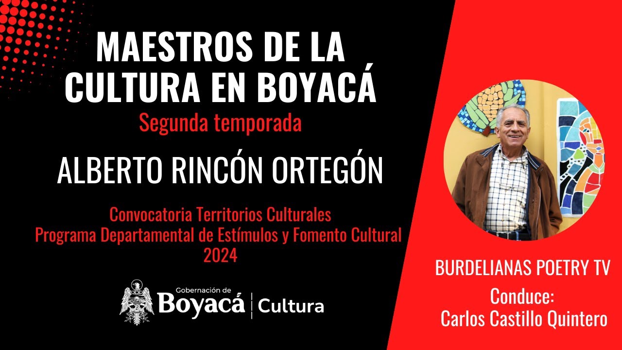 MAESTROS DE LA CULTURA EN BOYACÁ | Jorge Alberto Rincón Ortegón - YouTube