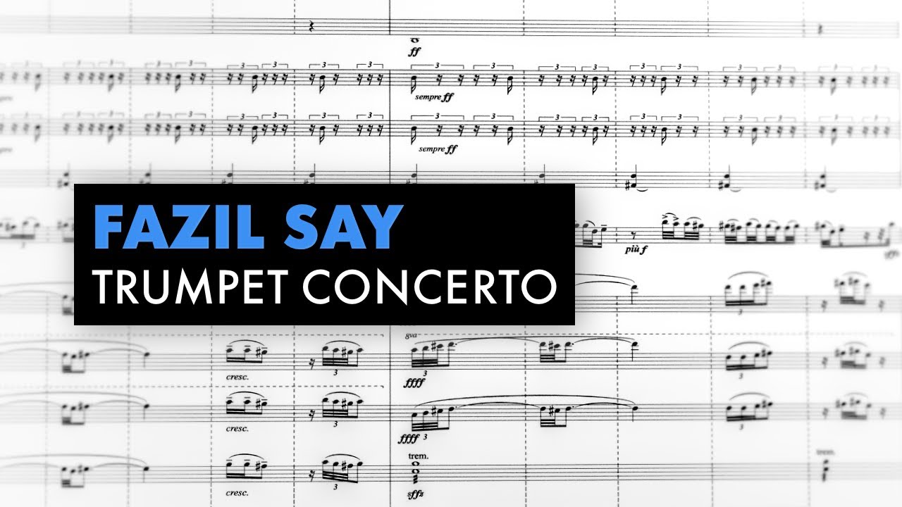 Say: Trumpet Concerto — Full Score - YouTube