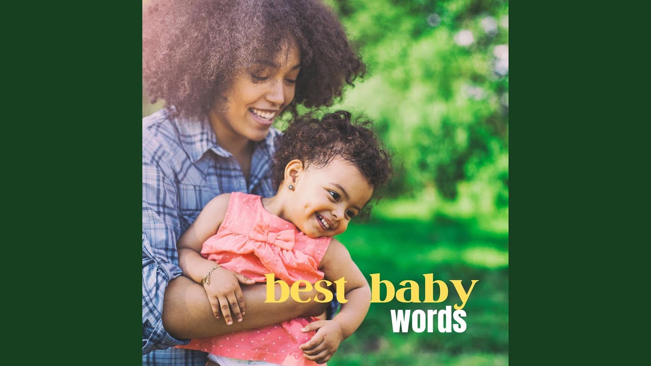 Best Baby Words (Radio Edit) - YouTube Music