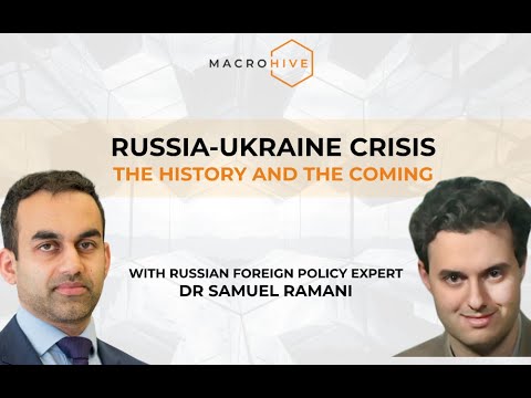 Dr Samuel Ramani on Russia-Ukraine Crisis - The History and The Coming ...