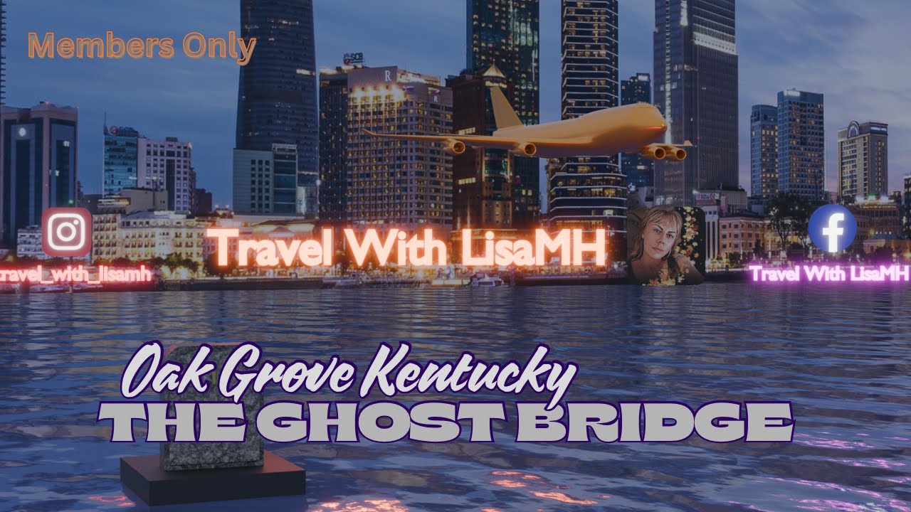 Oak Grove, Kentucky: The Ghost Bridge. - YouTube