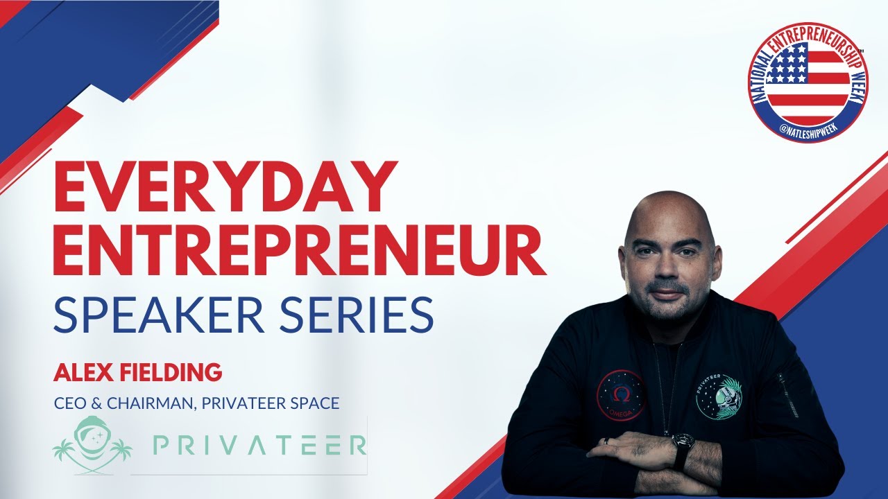 Everyday Entrepreneur | Alex Fielding, Privateer Space - YouTube
