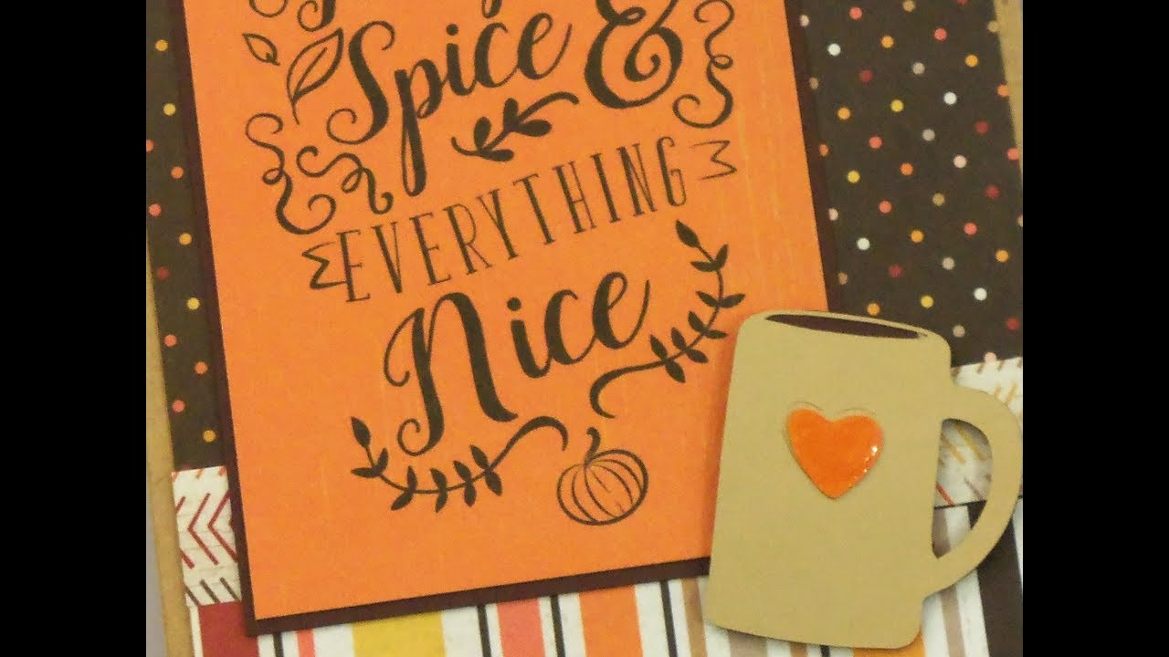 "PUMPKIN SPICE..." CARD FOR FALL - YouTube