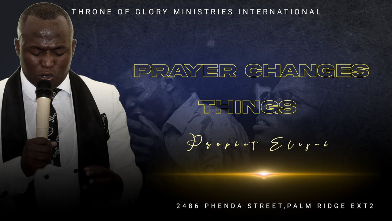PRAYER CHANGES THINGS - YouTube
