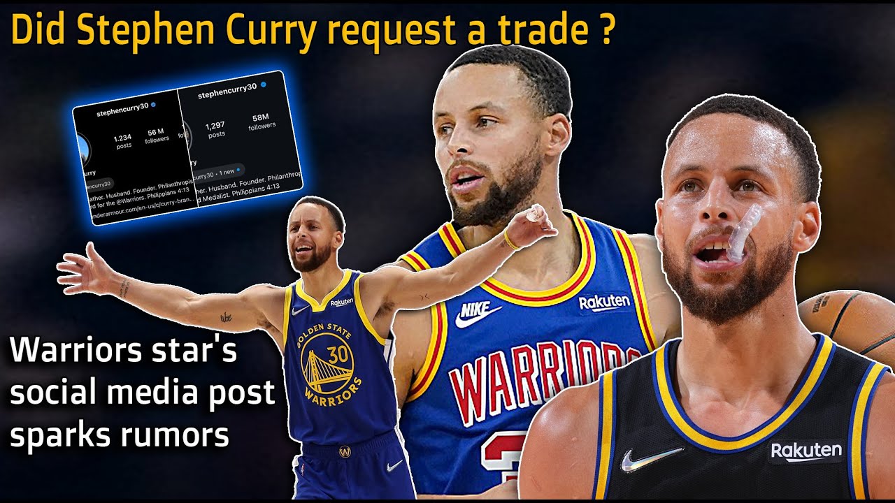 Did Stephen Curry request a trade? Warriors star's social media post ...