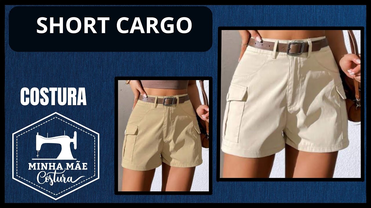 SHORT CARGO - PASSO A PASSO DA COSTURA - YouTube