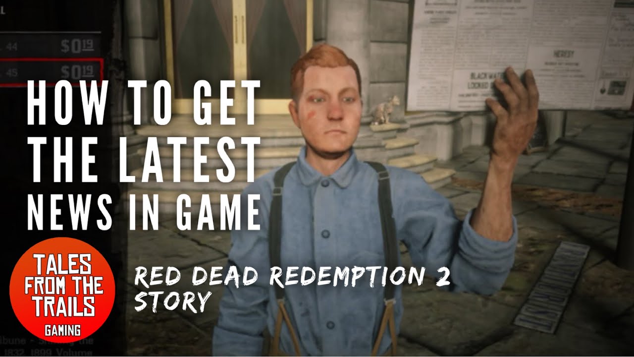 🎤 RDR2 Story - How to find the latest in game news | Newspaper Location ...