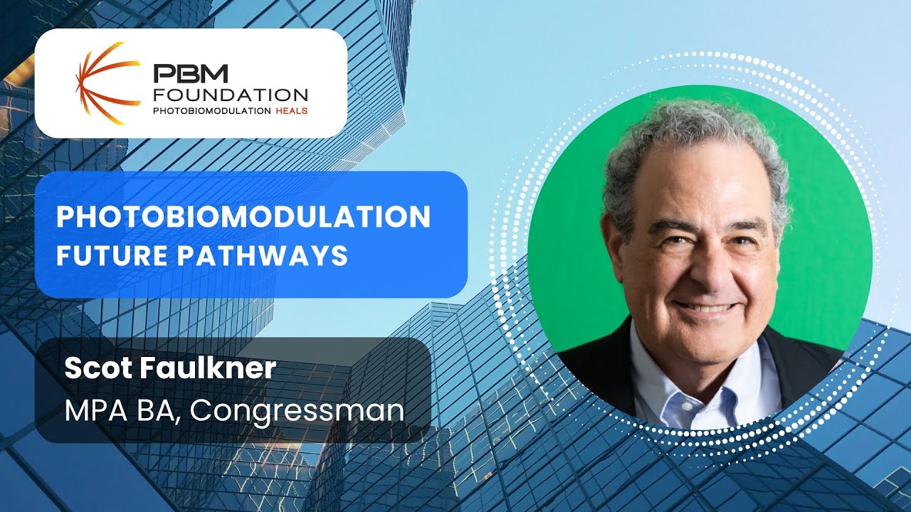 Scot Faulkner | Photobiomodulation Future Pathways | PBM Foundation ...