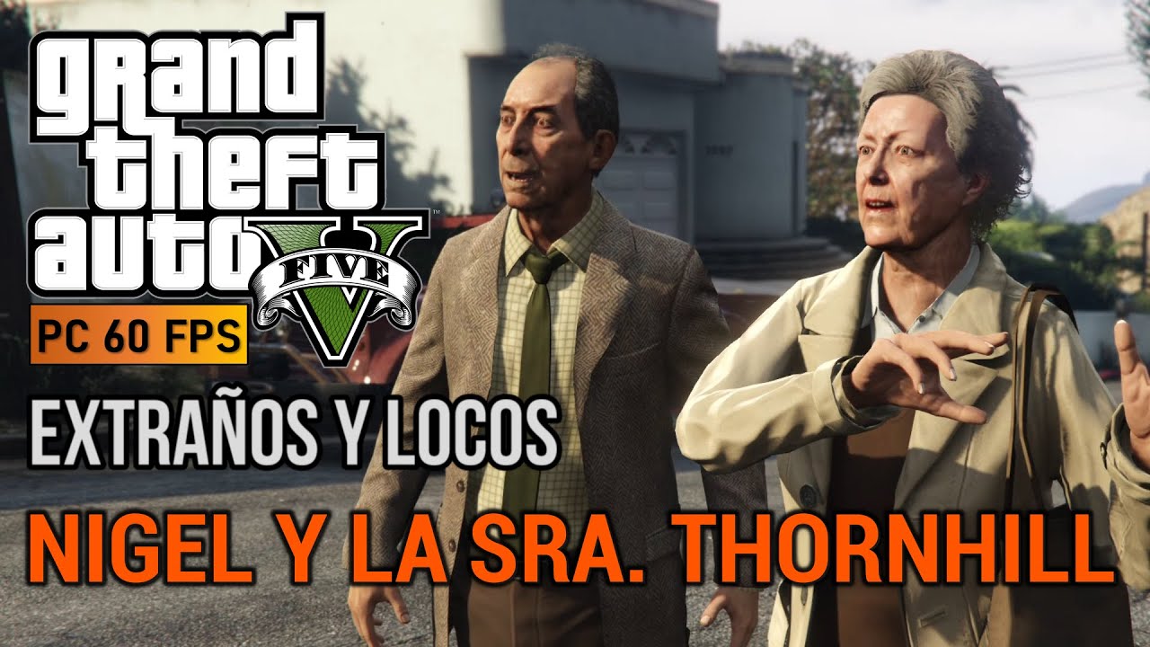 GTA V PC - Extraños y locos: Nigel y la Sra. Thornhill - Souvenirs de ...