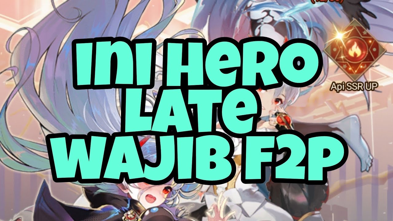 HERO LATE WAJIB F2P FREE PLAYER GIRLS CONNECT - YouTube