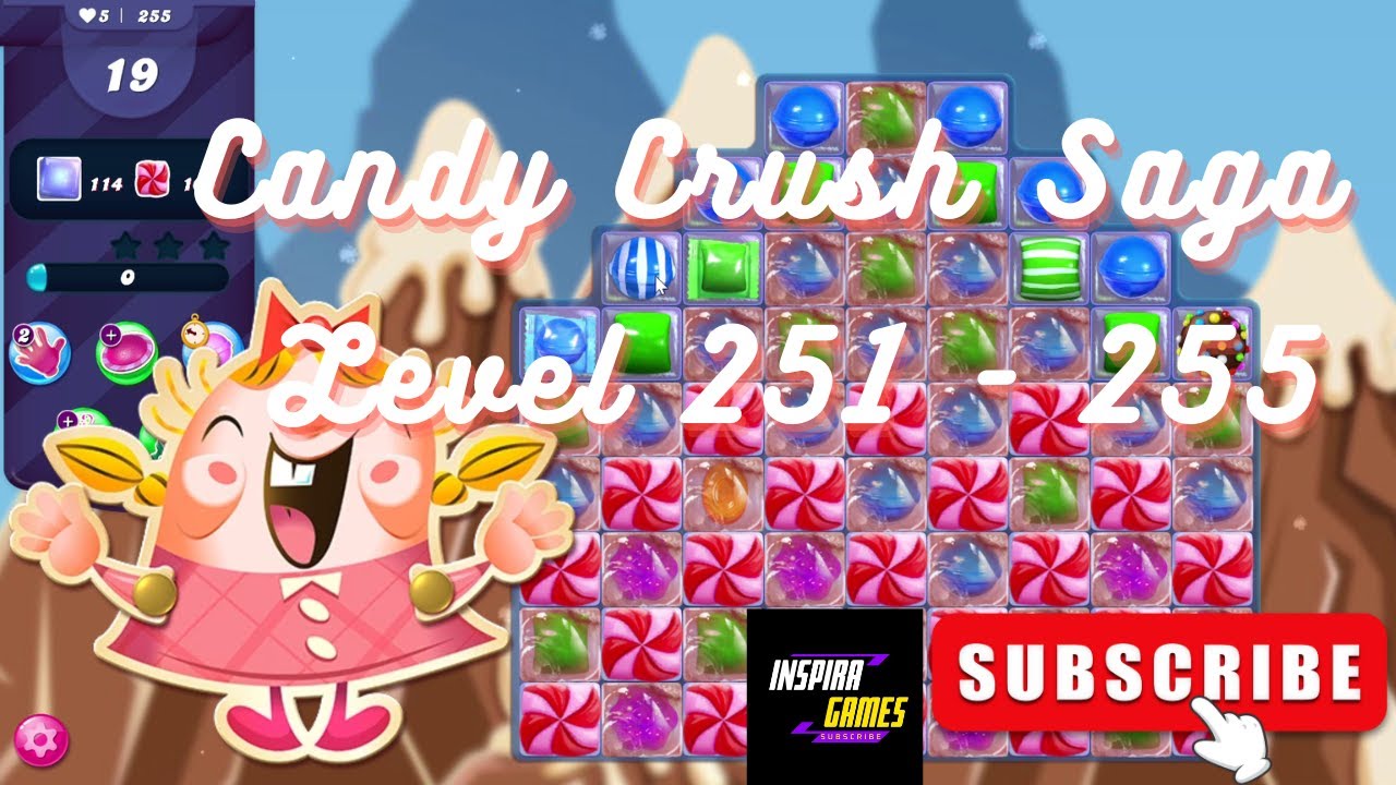 Candy Crush Saga | Level 251 - 255 | Android Games #InspiraGames ...