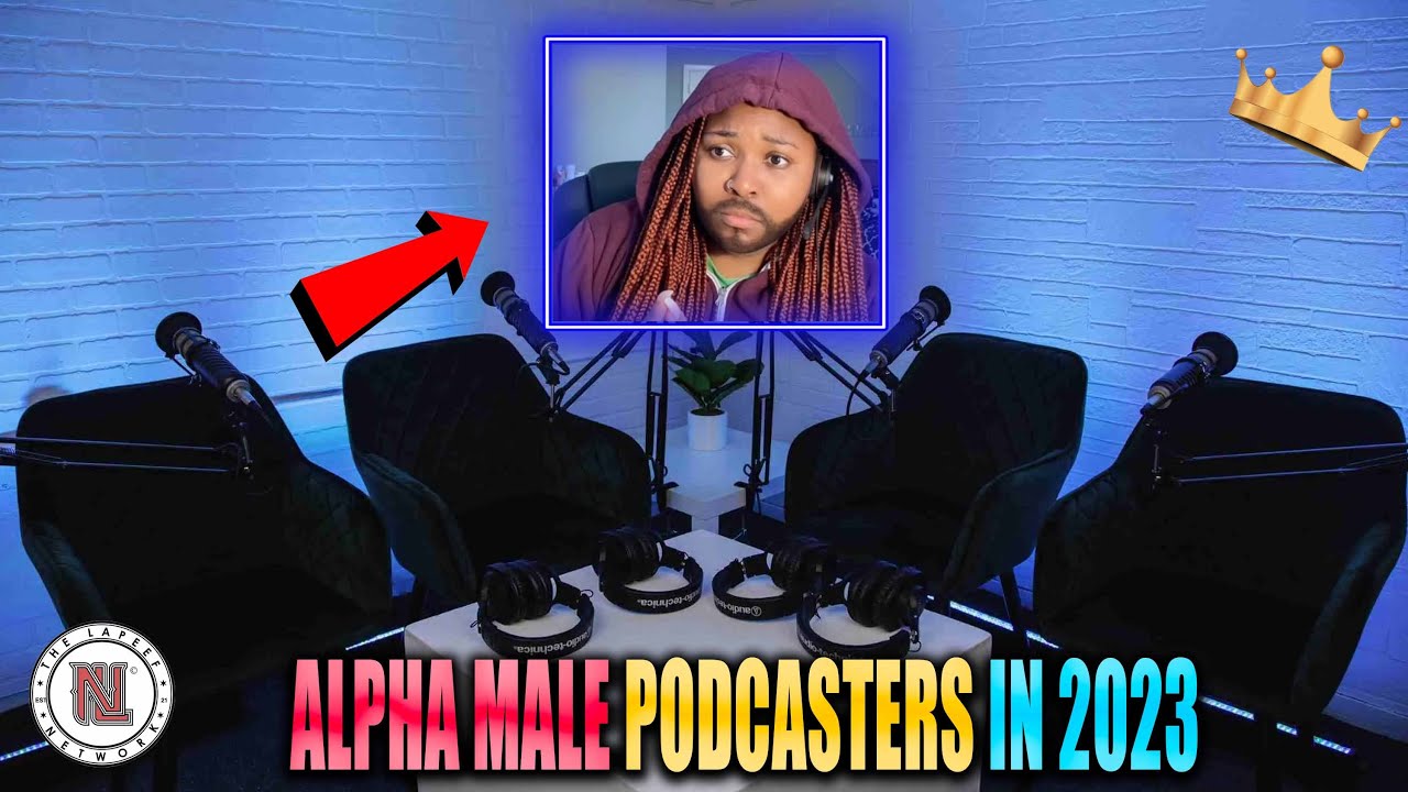 Is This True About Alpha Male Podcasters In 2023 - YouTube