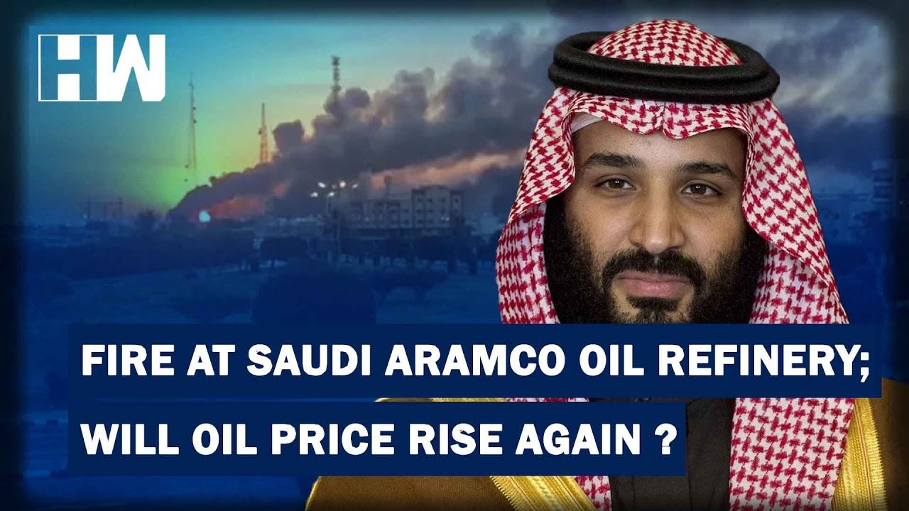 Fire at Saudi Aramco plant may increase oil prices - YouTube