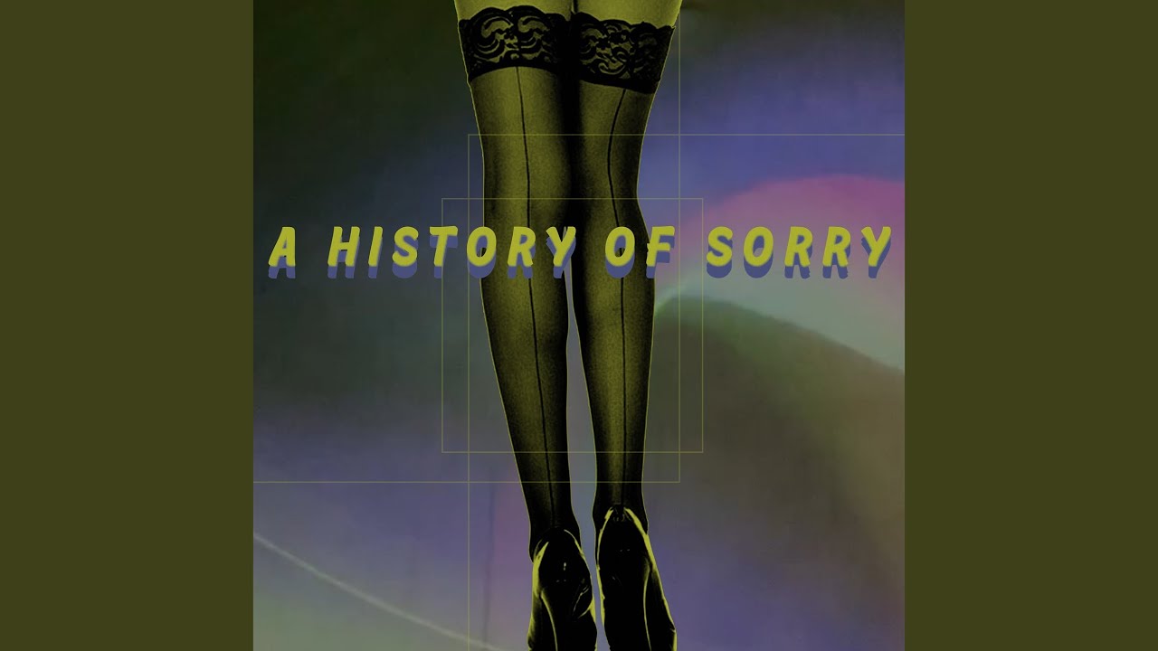 A History of Sorry - YouTube
